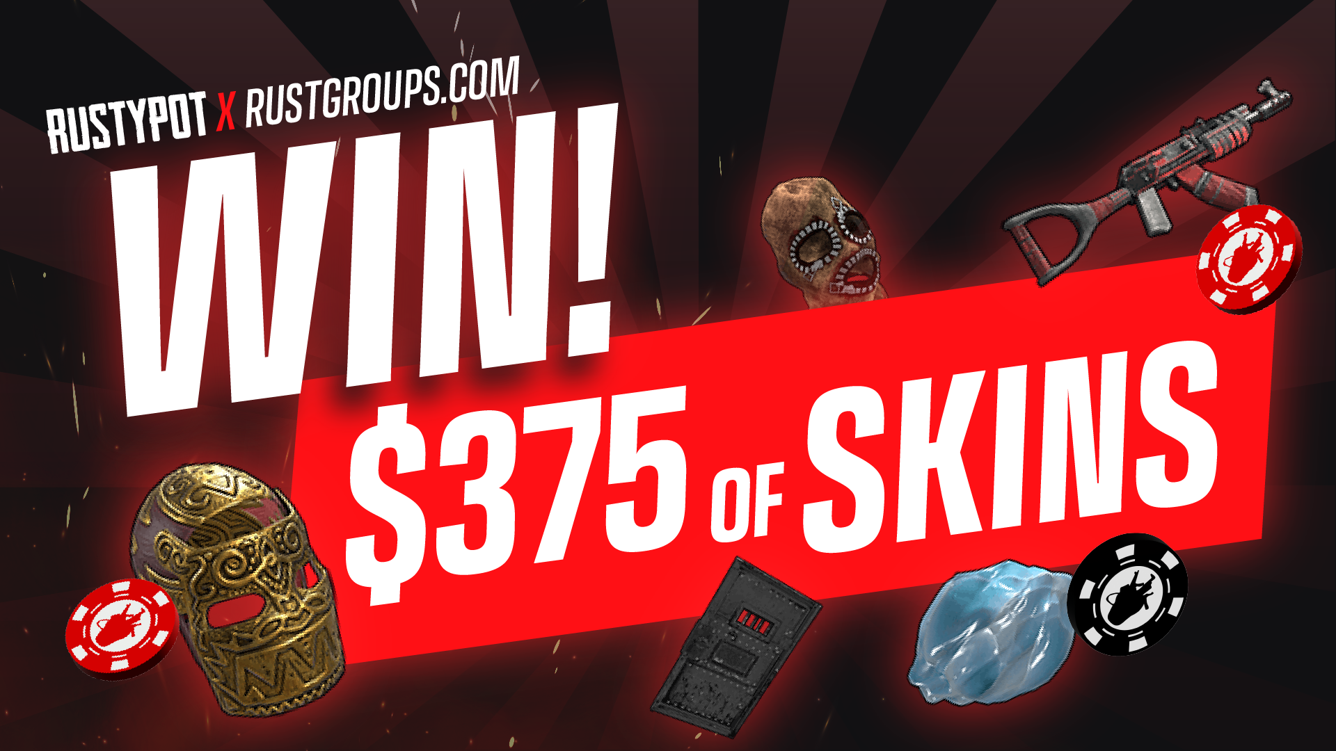 RustyPot × RustGroups.com × RustServers.gg 375$ skins giveway